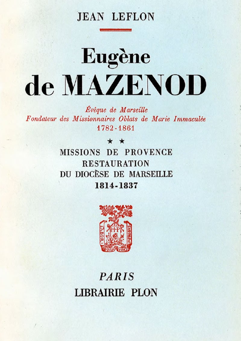 Eugène de Mazenod – Volume II (1814-1837) | OMI World